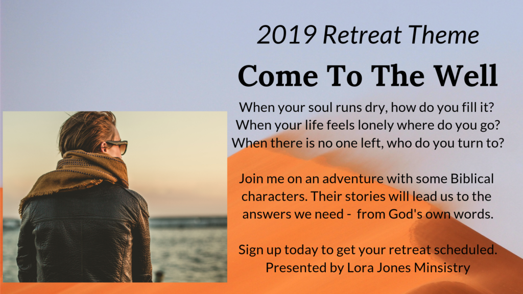 Come to the well - Lora Jones Ministries